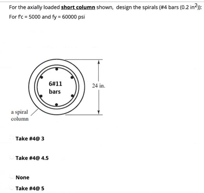 Solved For the axially loaded short column shown, design the | Chegg.com