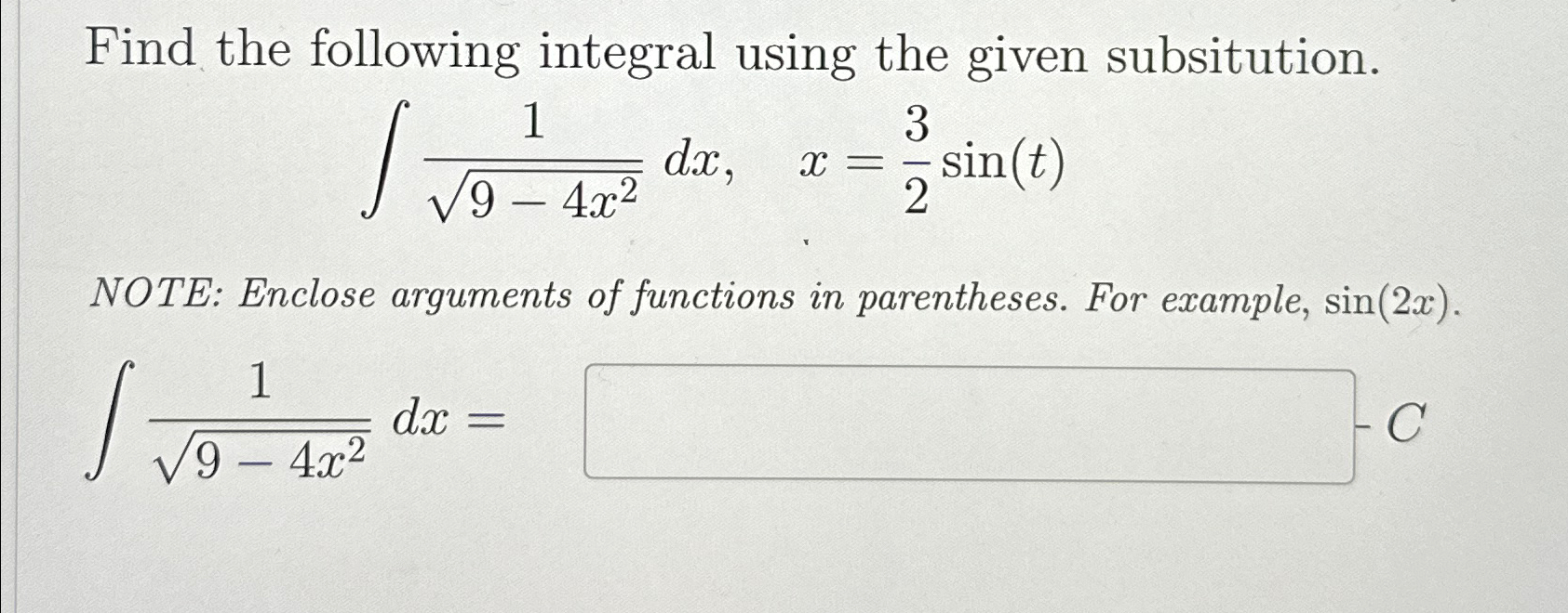Solved Find the following integral using the given | Chegg.com