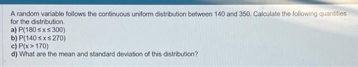 Solved A random variable follows the continuous uniform | Chegg.com