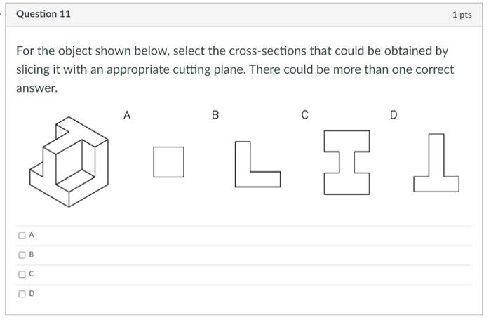 Solved For the object shown below, select the cross-sections | Chegg.com