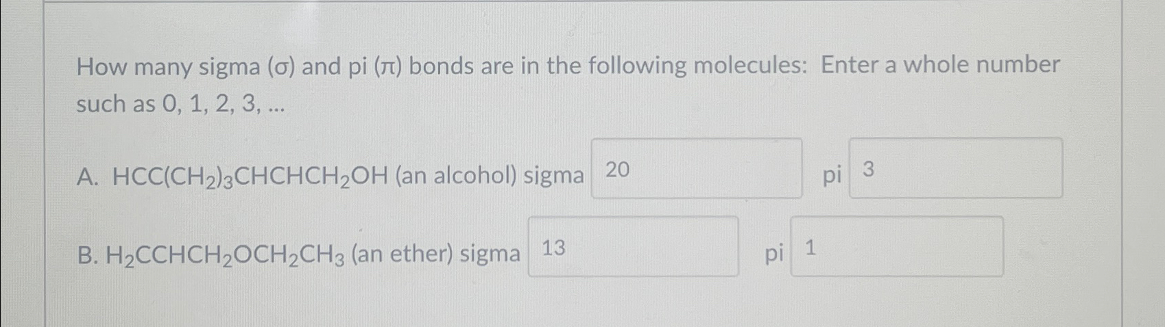 Solved How many sigma ( σ ) ﻿and pi (π) ﻿bonds are in the | Chegg.com