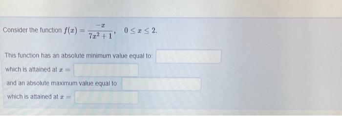 Solved Consider the function f(x)=7x2+1−x,0≤x≤2. This | Chegg.com