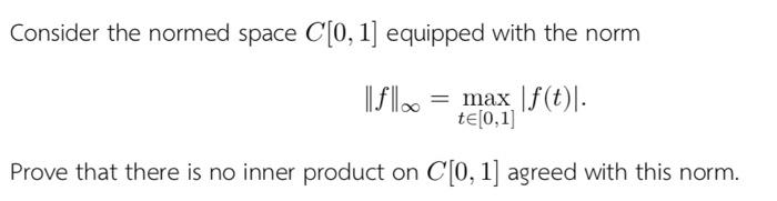 Solved Consider the normed space C[0,1] equipped with the | Chegg.com