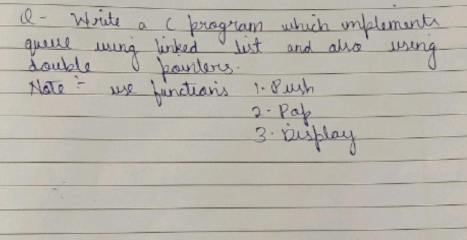 Solved 0 w linked and also also using Q- Write C program | Chegg.com
