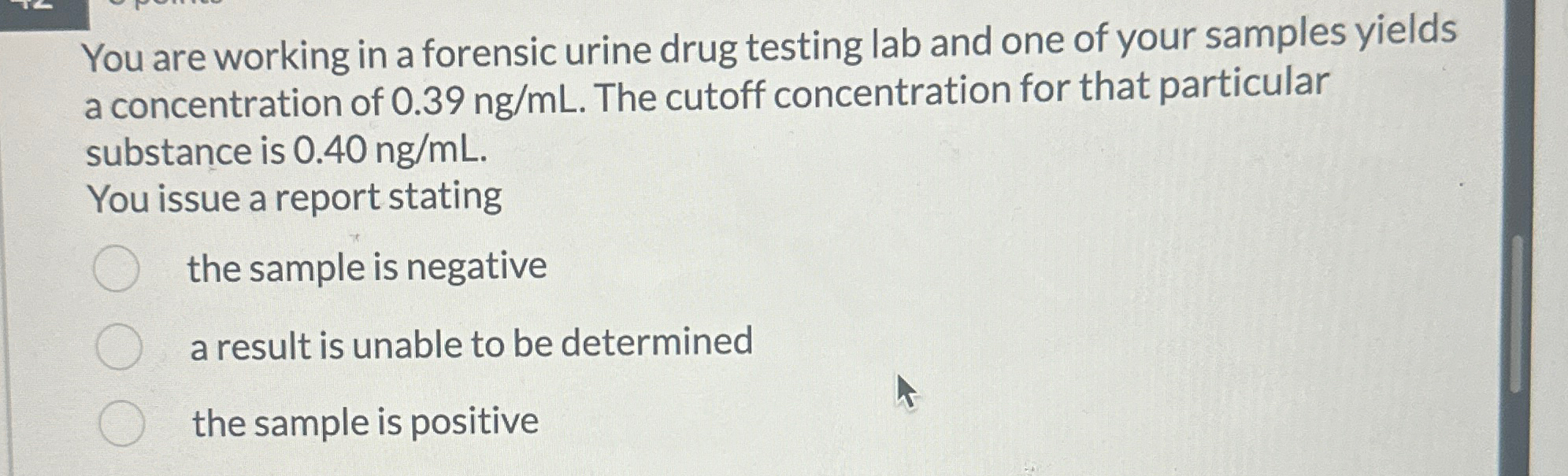 Solved You are working in a forensic urine drug testing lab | Chegg.com