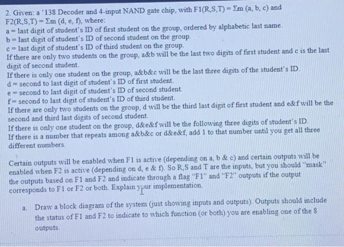 Solved 2. Given: a '138 Decoder and 4-input NAND gate chip, | Chegg.com
