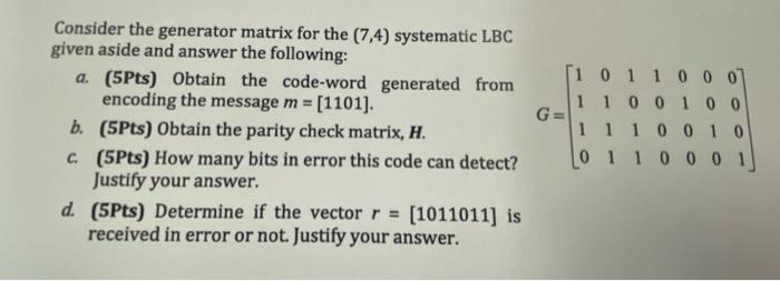 Solved Consider the generator matrix for the (7,4) | Chegg.com