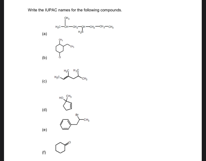 Solved Write the IUPAC names for the following | Chegg.com