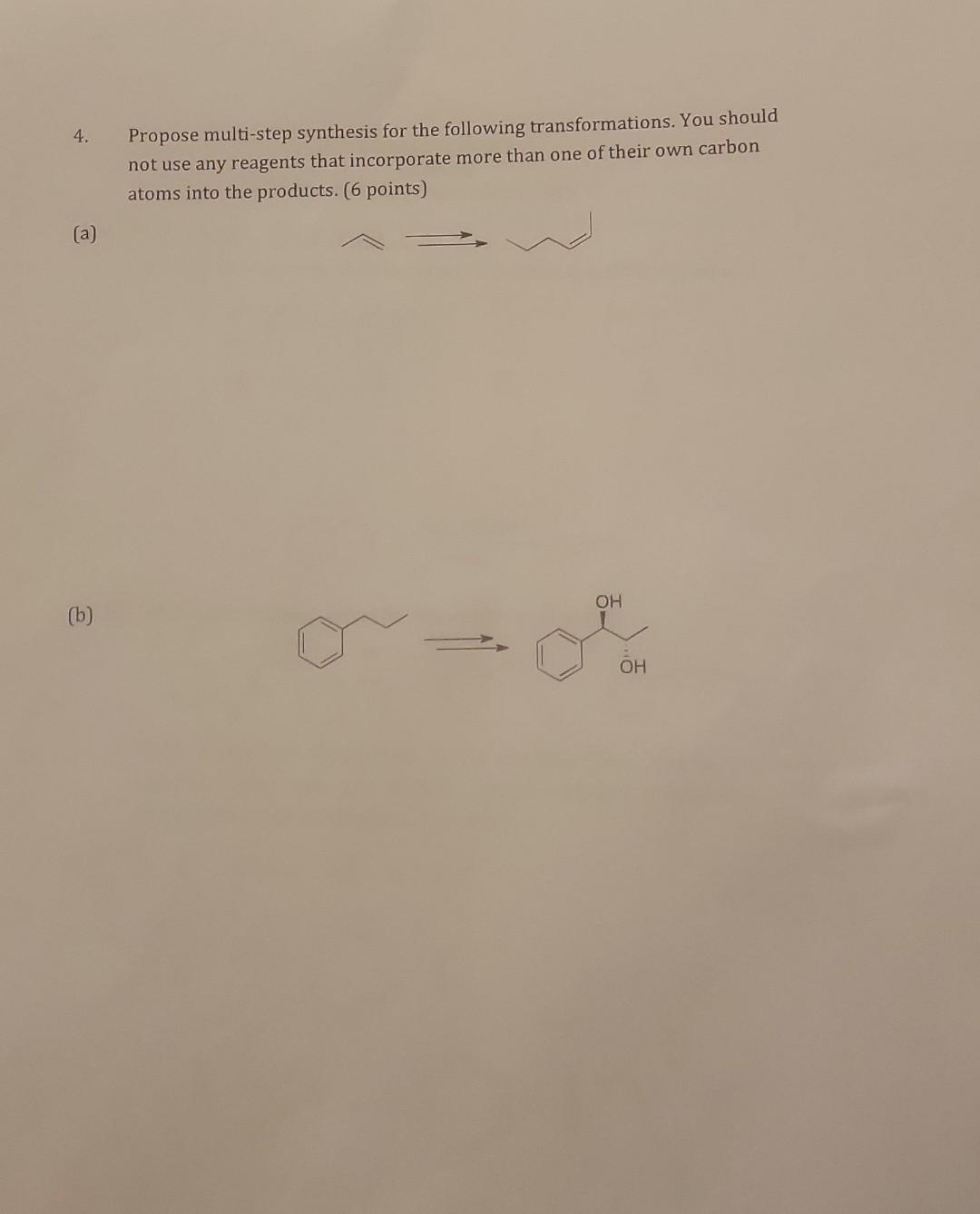 Solved 4. Propose multi-step synthesis for the following | Chegg.com