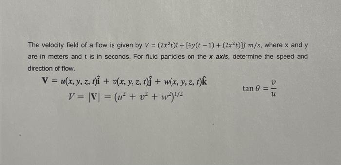 Solved EXPLAIN VERY DETAIL:The velocity field of a flow is | Chegg.com Solved EXPLAIN VERY DETAIL:The velocity field of a flow is | Chegg.com