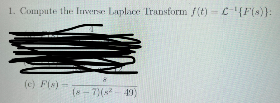 Solved Compute the Inverse Laplace Transform f(t)=L-1{F(s)} | Chegg.com