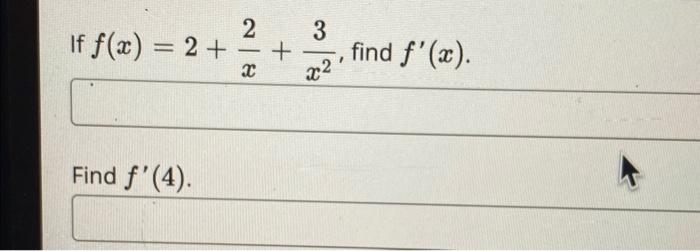 Solved If f(x)=2+x2+x23 Find f′(4). | Chegg.com