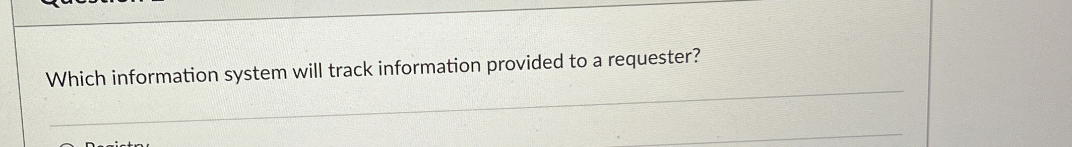 Solved Which information system will track information | Chegg.com