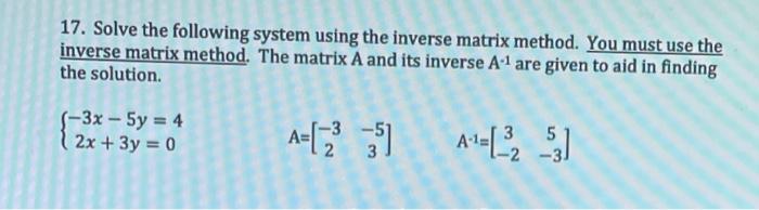 Solved 17. Solve the following system using the inverse | Chegg.com