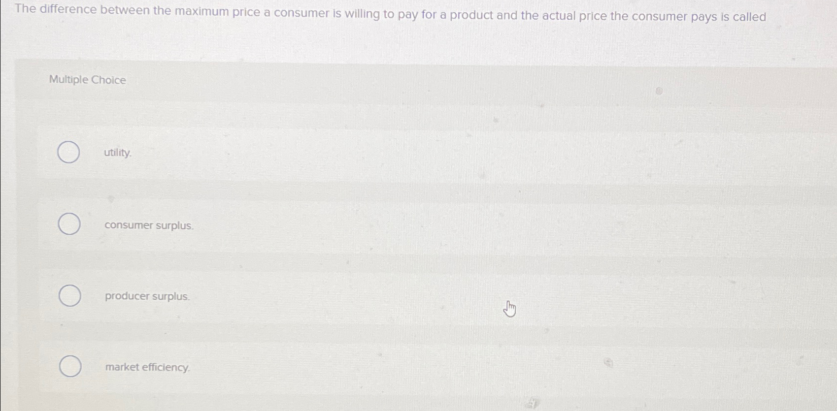 Solved The difference between the maximum price a consumer | Chegg.com