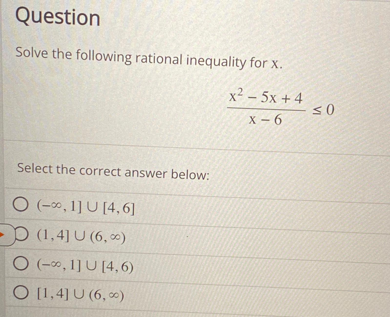 Solved QuestionSolve the following rational inequality for | Chegg.com