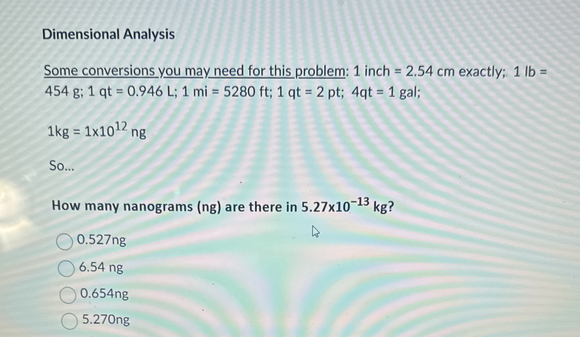 Solved Dimensional AnalysisSome conversions you may need for | Chegg.com