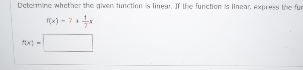 Solved Determine whether the given function is linear. If | Chegg.com