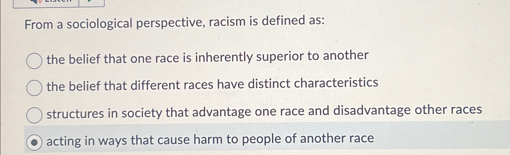 Solved From a sociological perspective, racism is defined | Chegg.com