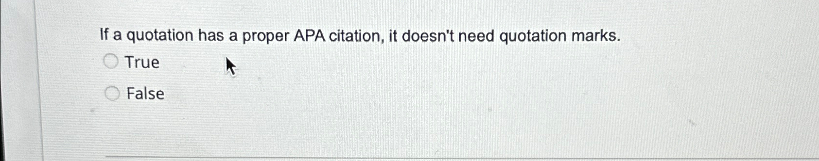 Solved If a quotation has a proper APA citation, it doesn't | Chegg.com