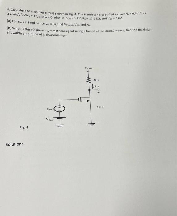 Solved 4. Consider the amplifier circuit shown in Fig. 4. | Chegg.com