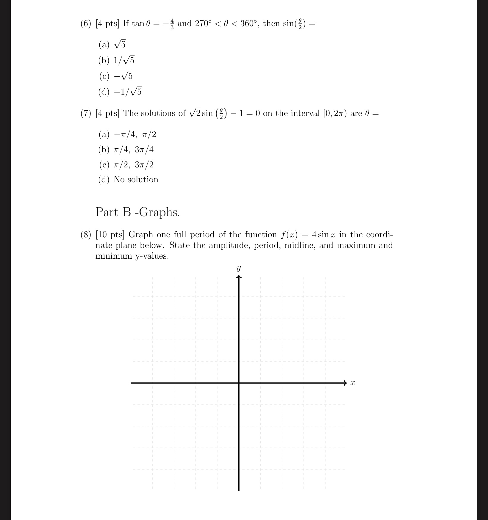 Solved (6) [4 ﻿pts] ﻿If tanθ=-43 ﻿and 270°