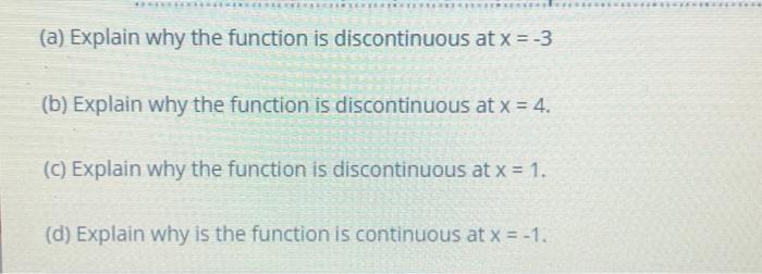 Solved (a) Explain why the function is discontinuous at x=−3 | Chegg.com