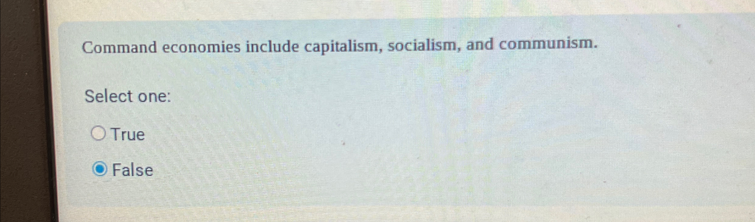 Solved Command economies include capitalism, socialism, and | Chegg.com