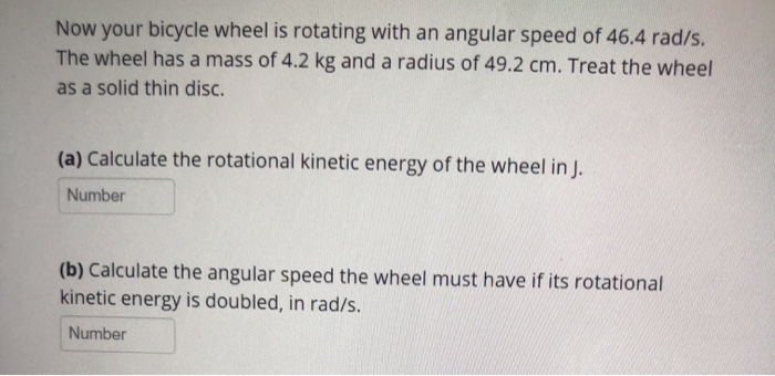 Solved Now your bicycle wheel is rotating with an angular | Chegg.com