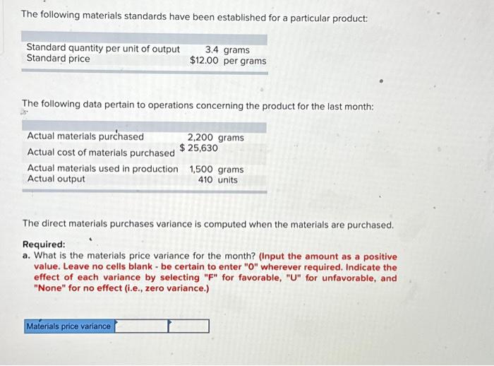 Solved The following materials standards have been | Chegg.com
