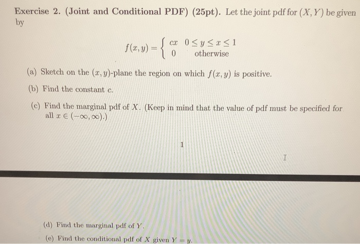 Solved Exercise 2. (Joint and Conditional PDF) (25pt). Let | Chegg.com
