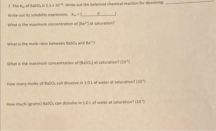 Solved 7. The Ksp of BaSO4 is 1.1 x 100, Write out the | Chegg.com