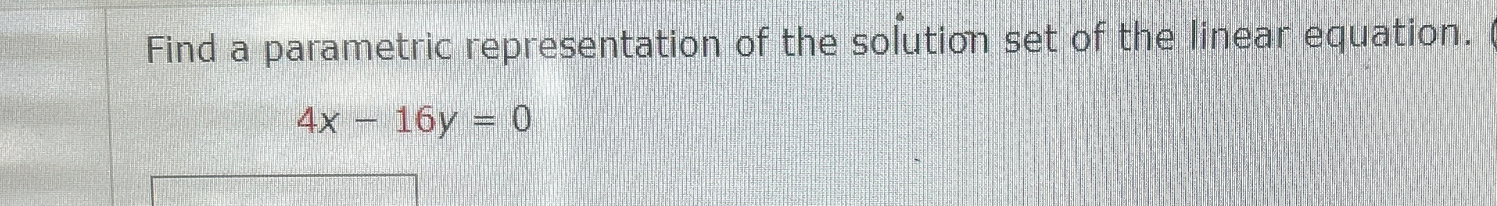 Solved Find a parametric representation of the solution set | Chegg.com