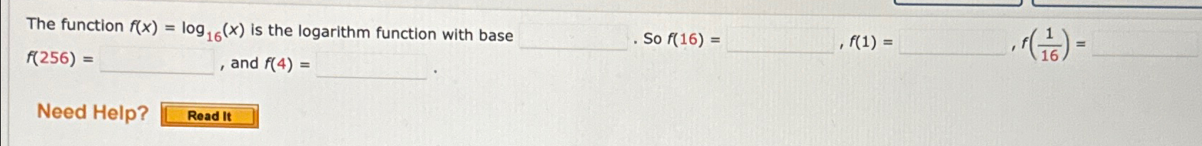 Solved The function f(x)=log16(x) ﻿is the logarithm function | Chegg.com