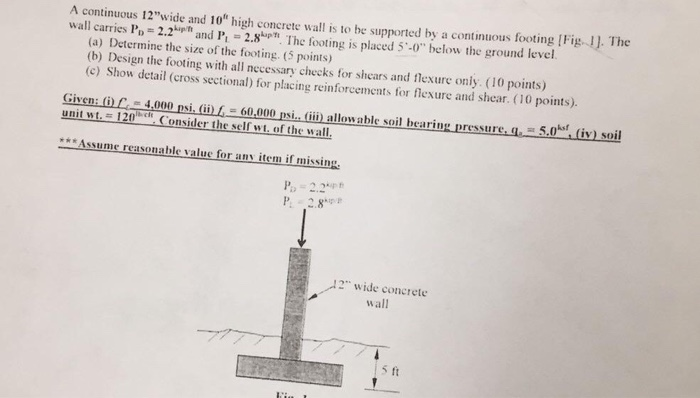 Solved A continuous 12"wide and 10" high concrete wall is to | Chegg.com