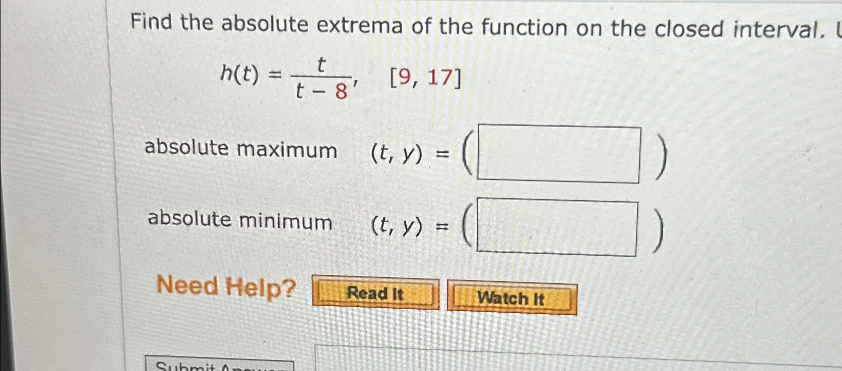 Solved Find the absolute extrema of the function on the | Chegg.com