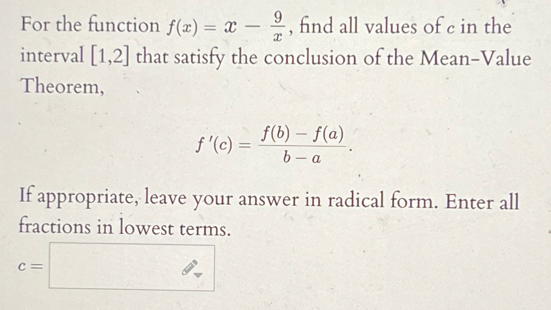Solved For the function f(x)=x-9x, ﻿find all values of c ﻿in | Chegg.com