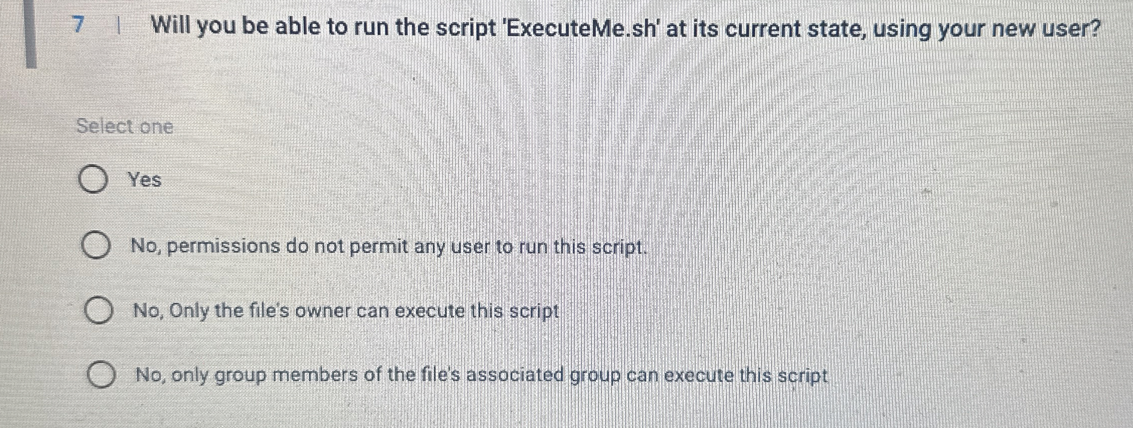 Solved 7 ﻿Will you be able to run the script 'ExecuteMe.sh' | Chegg.com