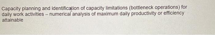 Solved Capacity planning and identification of capacity | Chegg.com