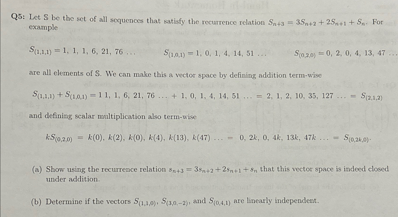 Solved Q5: Let S ﻿be the set of all sequences that satisfy | Chegg.com