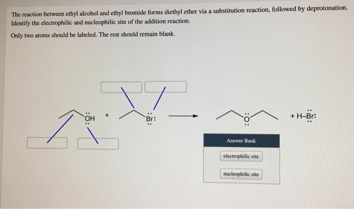 Solved The reaction between ethyl alcohol and ethyl bromide | Chegg.com