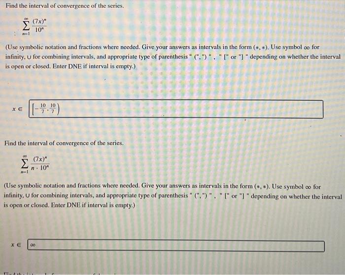 Solved Find the interval of convergence of the series. (7x)" | Chegg.com