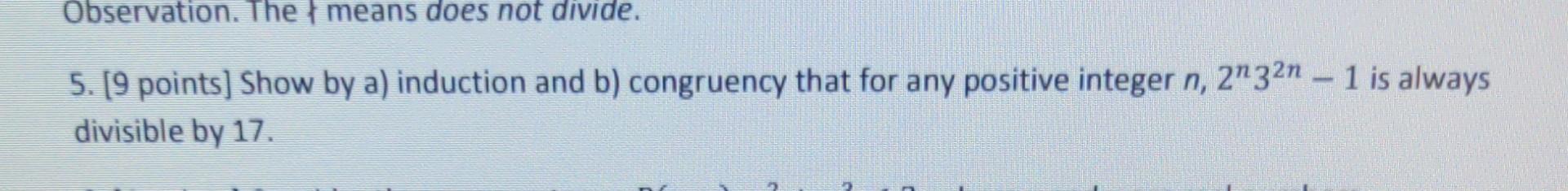 Solved 5. [9 points] Show by a) induction and b) congruency | Chegg.com