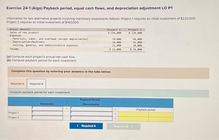 Solved Exercise 24-1 (Algo) Payback period, equal cash | Chegg.com