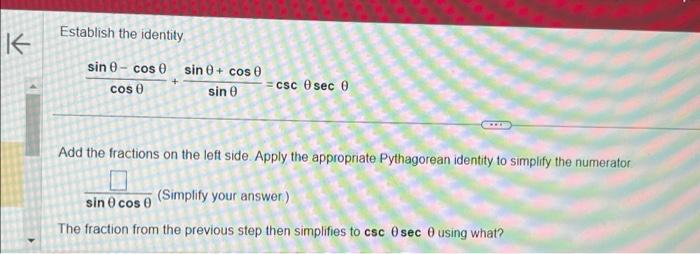 Solved K Establish the identity. sin 0 cos 0 cos Ꮎ + sin + | Chegg.com