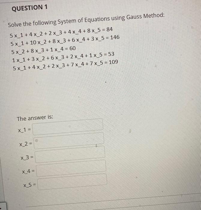 Solve the following System of Equations using Gauss | Chegg.com