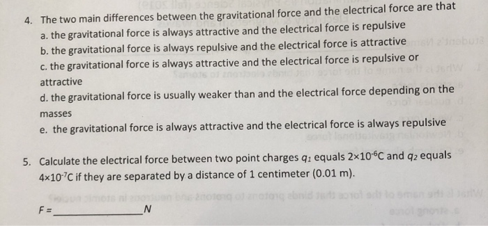 Solved 4. The two main differences between the gravitational | Chegg.com