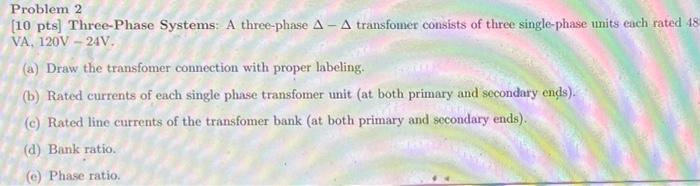 Solved Problem 2 (10 pts) Three-Phase Systems A three-phase | Chegg.com