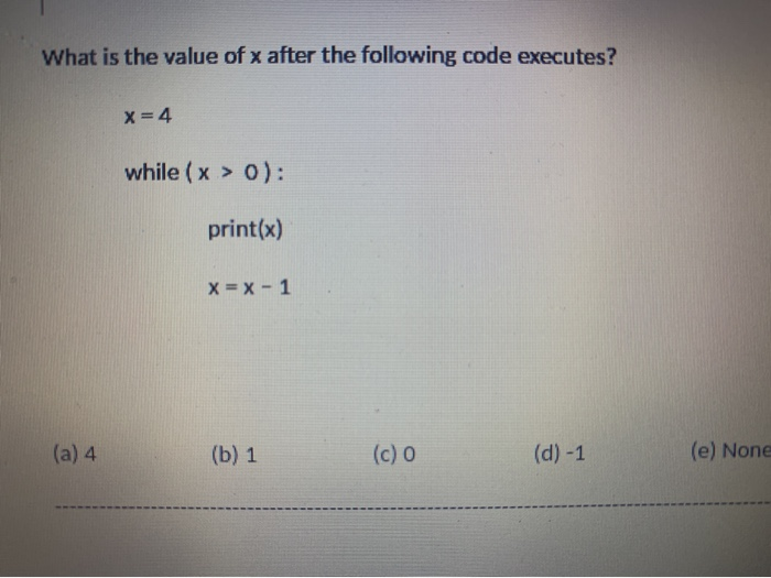Solved What Is The Value Of X After The Following Code