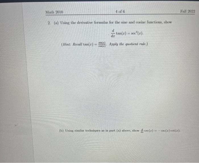 Solved 2. (a) Using the derivative formulas for the sine and | Chegg.com
